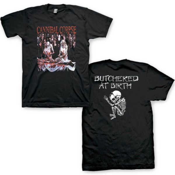 Cannibal Corpse Butchered At Birth T-Shirt - VISION MERCH
